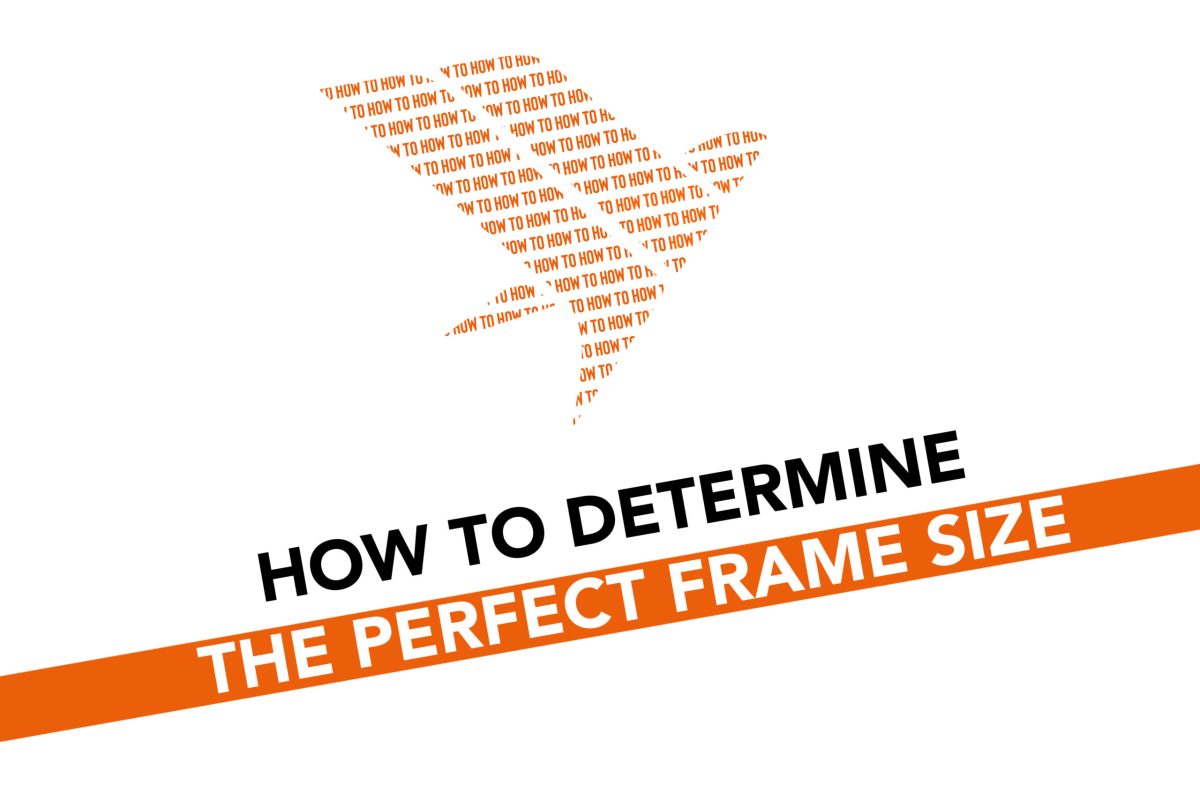 Pilot How To: Determine the perfect frame size - Pilotcycles.com